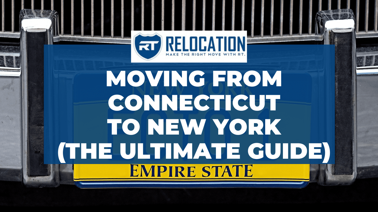 Moving From Connecticut to New York (The Ultimate Guide)